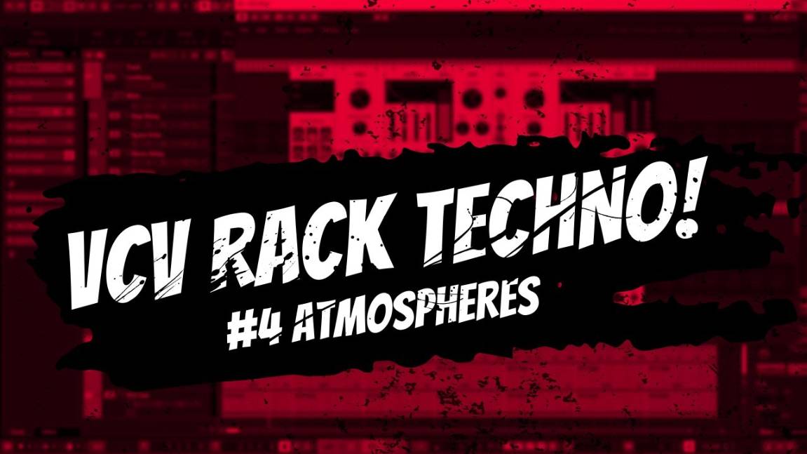 73 - Modular Techno Part 4 - Atmospheres