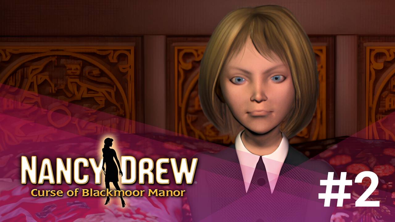 ПРОКАЗНИЦА-ХИТРЮШКА (ЗАПИСЬ СТРИМА) | Нэнси Дрю. Проклятье поместья Блэкмур #2