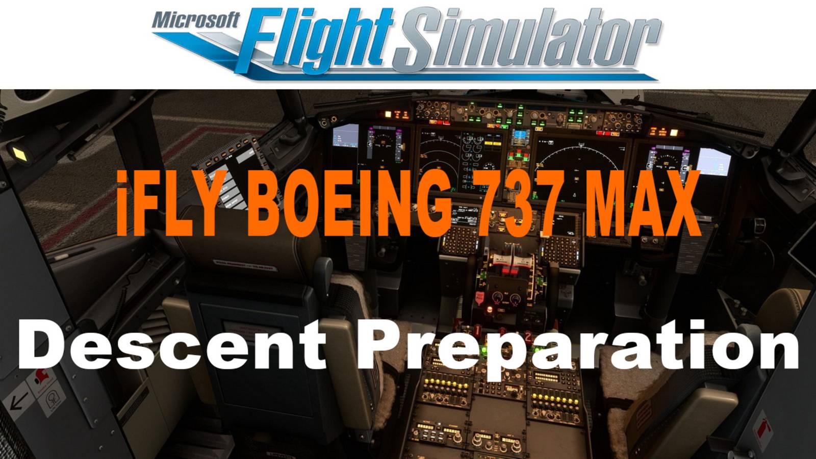 #10 iFly Boeing 737 MAX - Descent Preparation