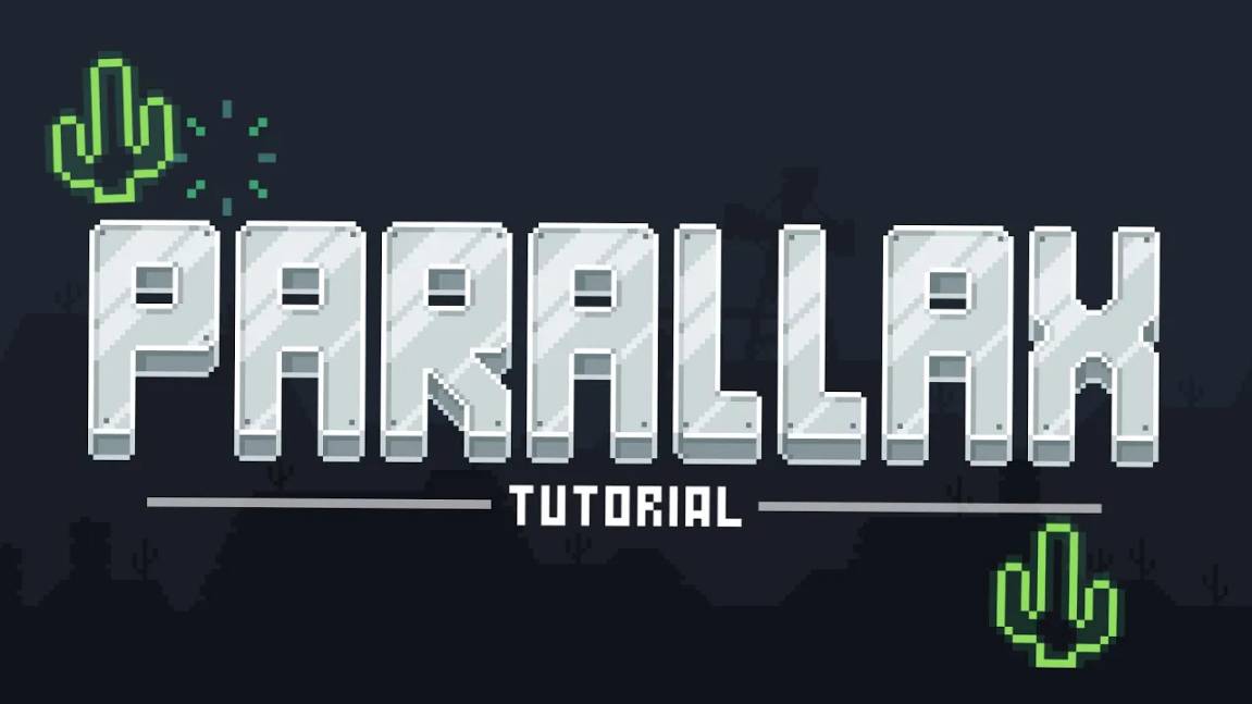 23 - How to make Parallax Backgrounds (Pixel Art Tutorial)