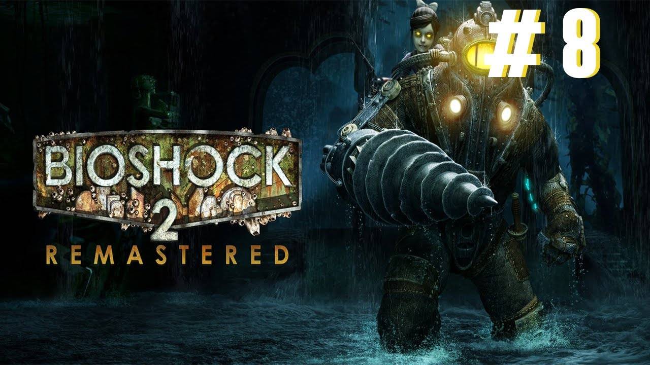 Прохождение Bioshock 2 Remastered Глава 8: Персефона