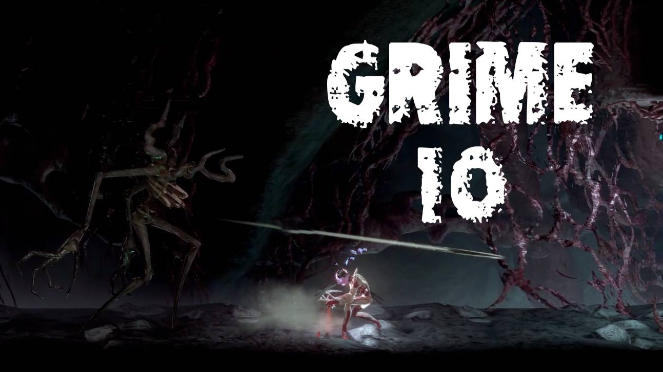 GRIME № 10 (ПРОДВИЖЕНИЕ В ГЛУБЬ)