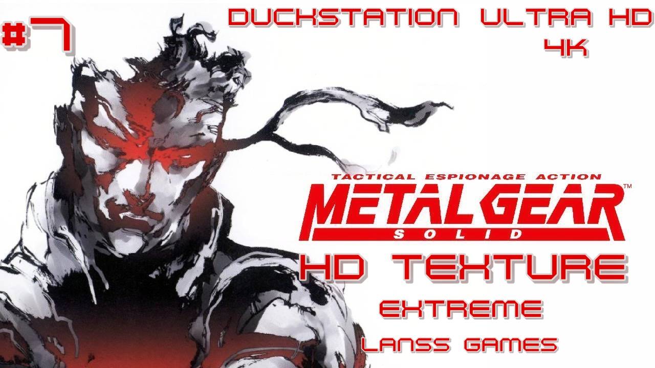 METAL GEAR SOLID ᛫ HD TEXTURE ᛫ EXTREME ᛫ РУССКИЕ СУБТИТРЫ ᛫ 4К ➤ ЭПИЗОД#7