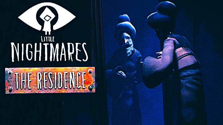 Хозяйка решила напугать! - Little Nightmares The Residence DLC | Прохождение