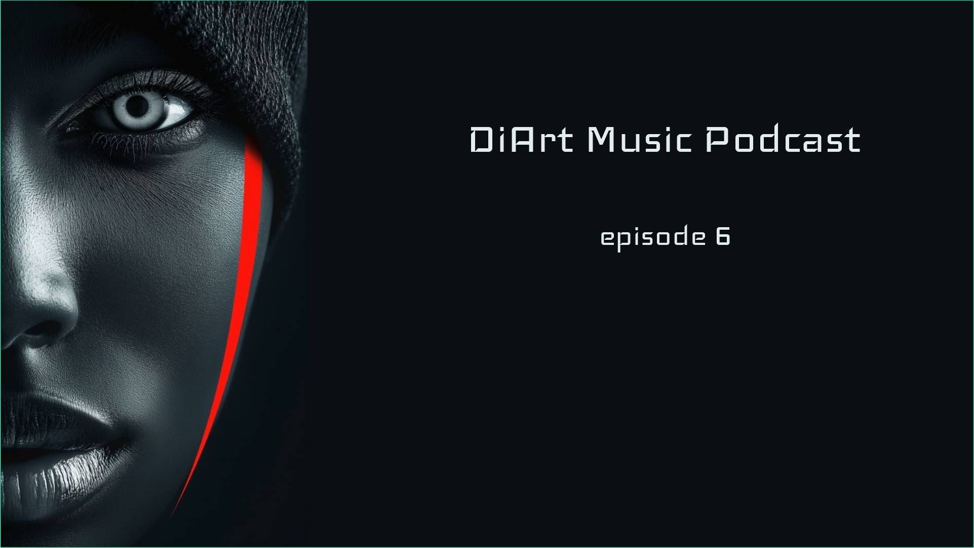 DiArt Music Podcast — episode 6