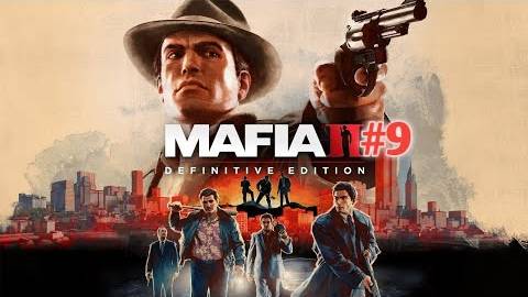 Прохождение игры(PC)Mafia II: Definitive Edition#9
