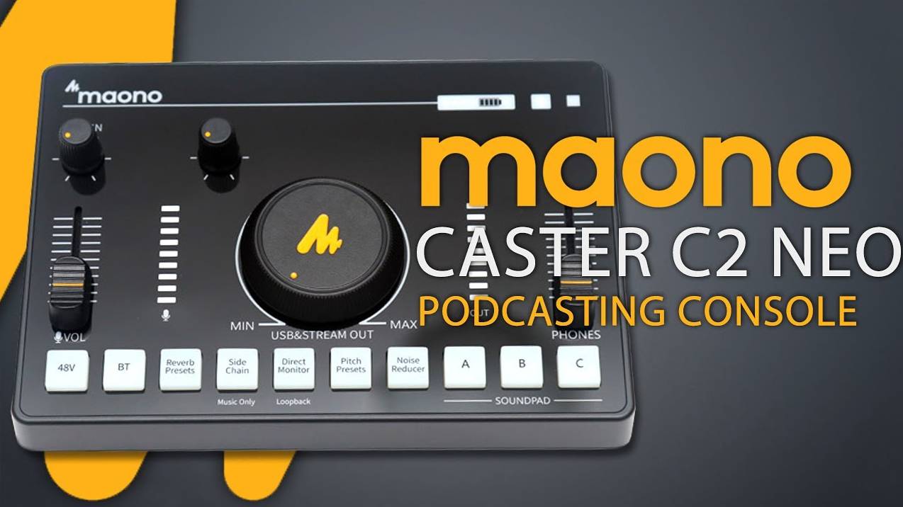 МИКШЕР ДЛЯ СТРИМИНГА, ПОДКАСТОВ И ЗАПИСИ — #MAONOCASTER C2 NEO STREAMING MIXER