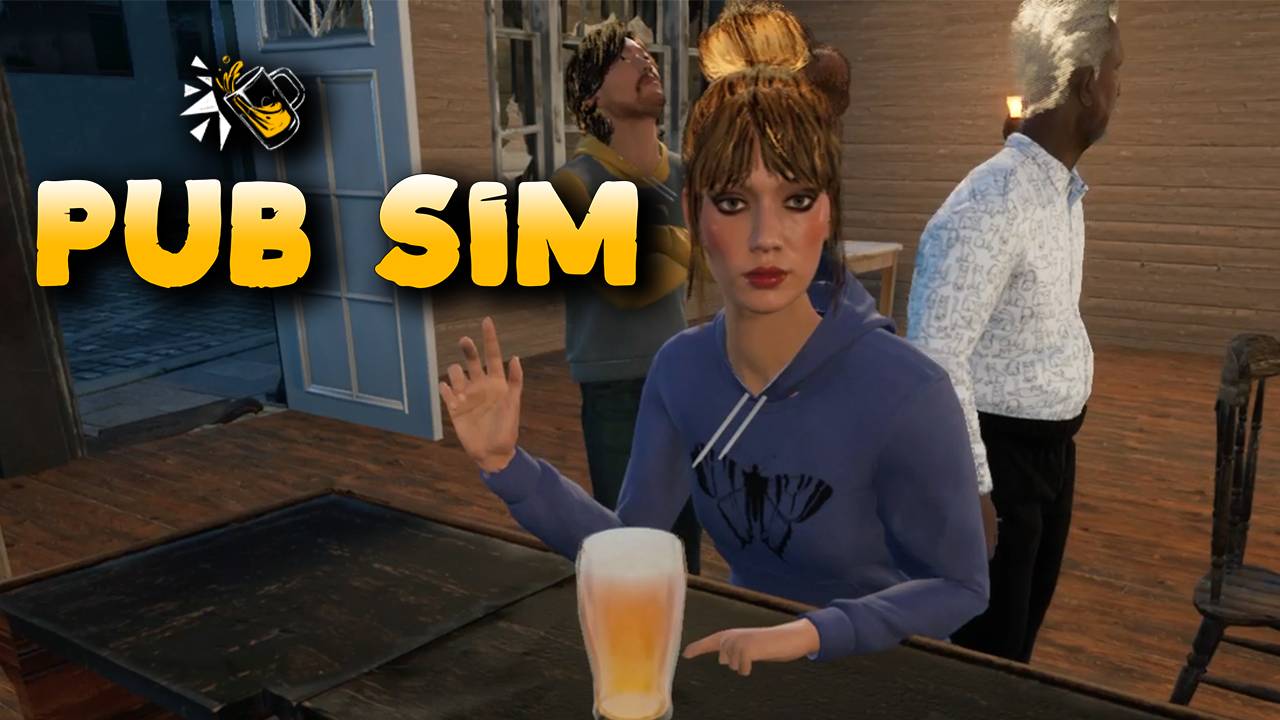КОМУ ПИВА??? - Pub Sim (Симулятор Паба) #первыйвзгляд