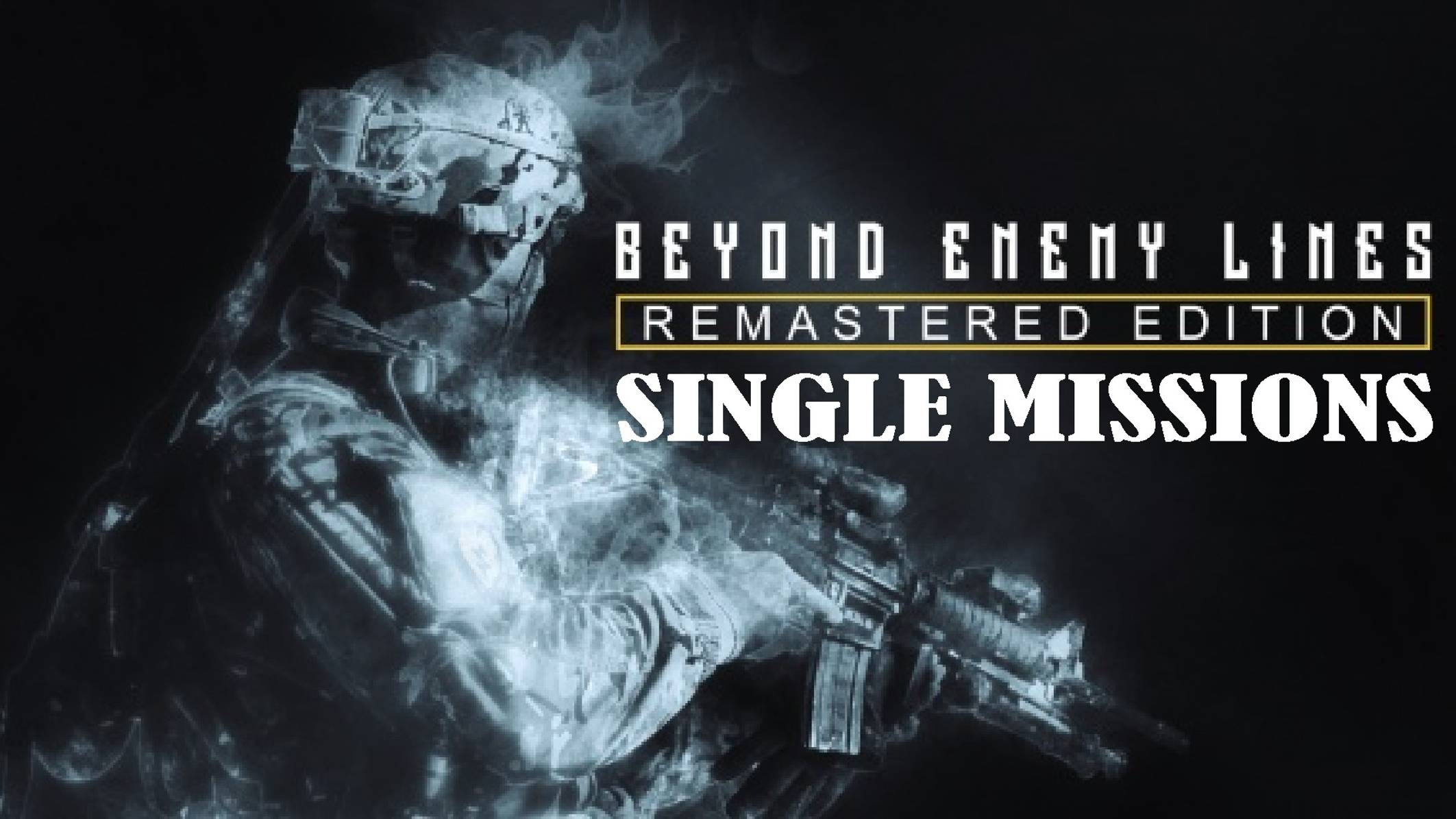 Beyond Enemy Lines - Remastered Edition - Single Missions
