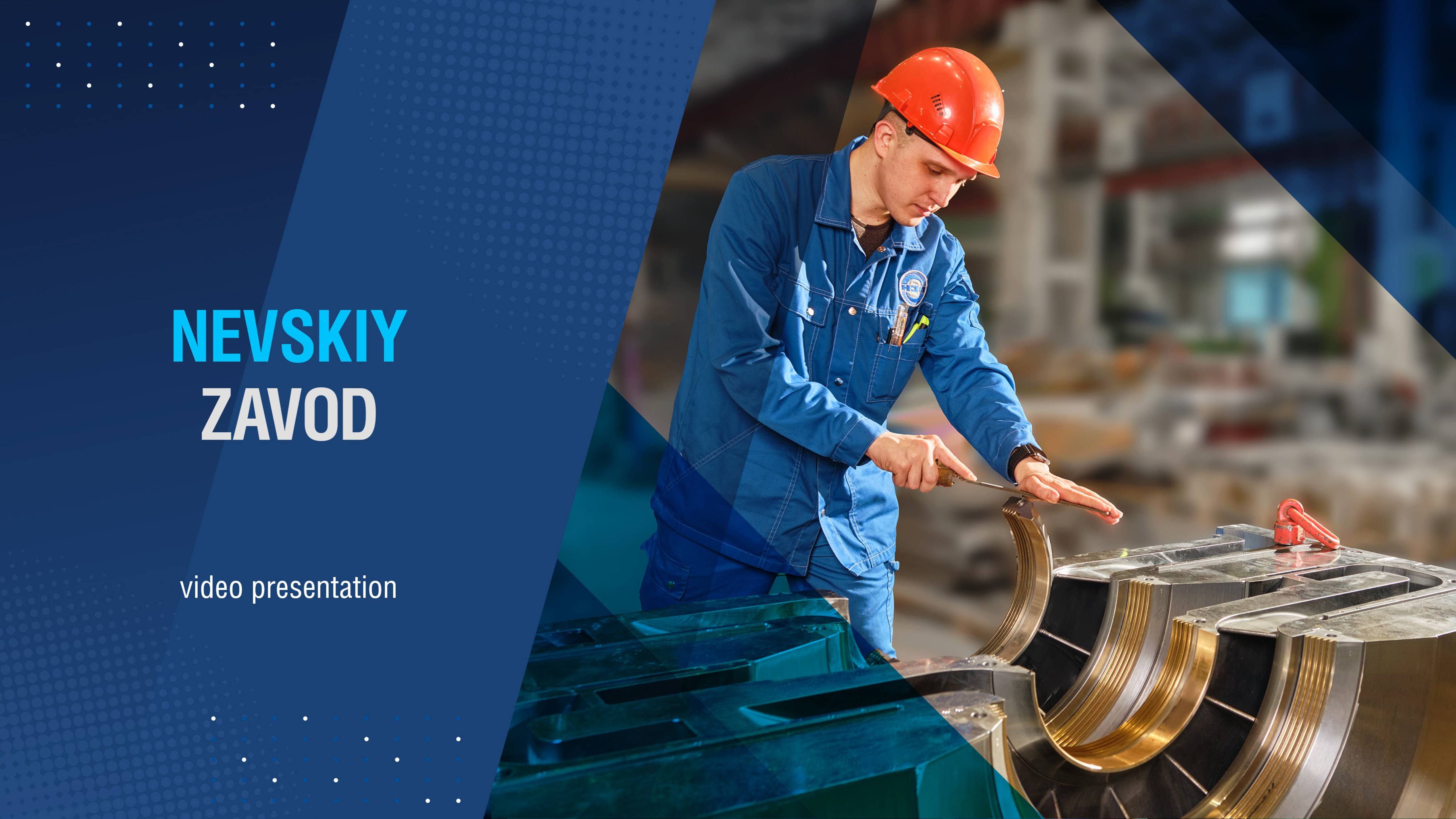 NEVSKIY ZAVOD. VIDEO PRESENTATION