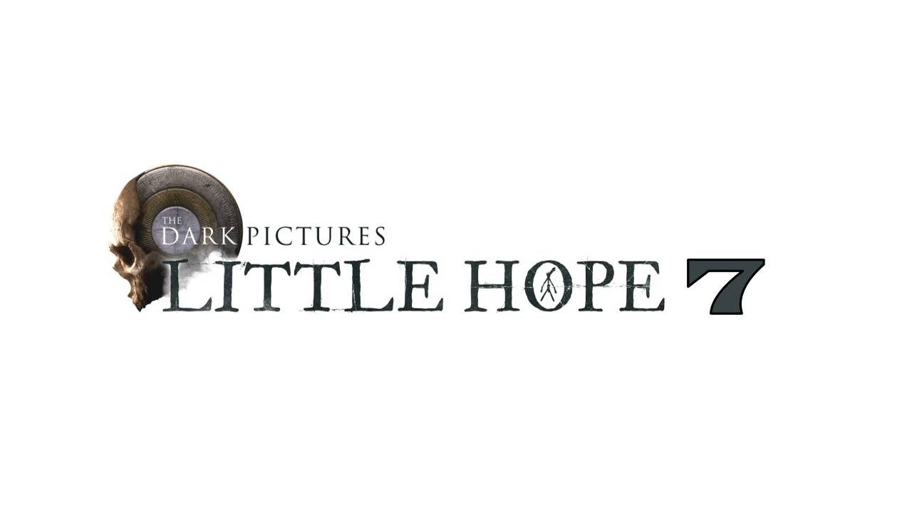 Прохождение Little Hope | Мега Финал | #7