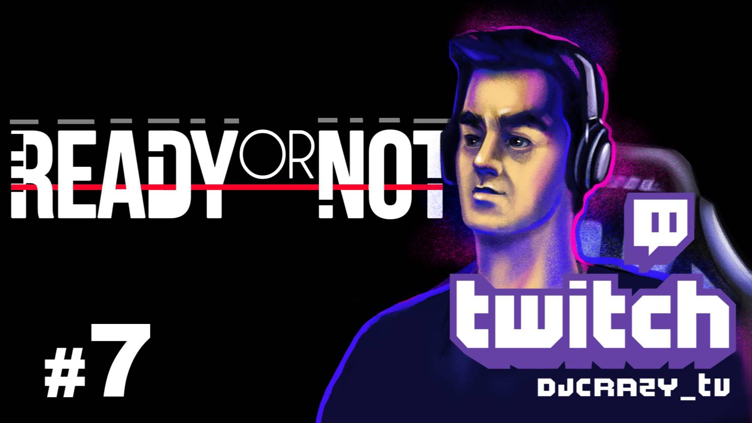 Играем / Ready or Not / #7 (Стрим от 04.04.2025)