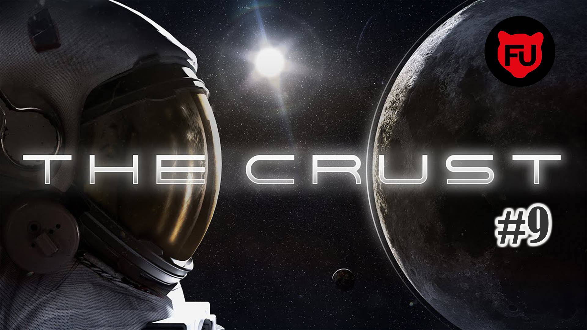 The Crust || Лазерная пушка || #9