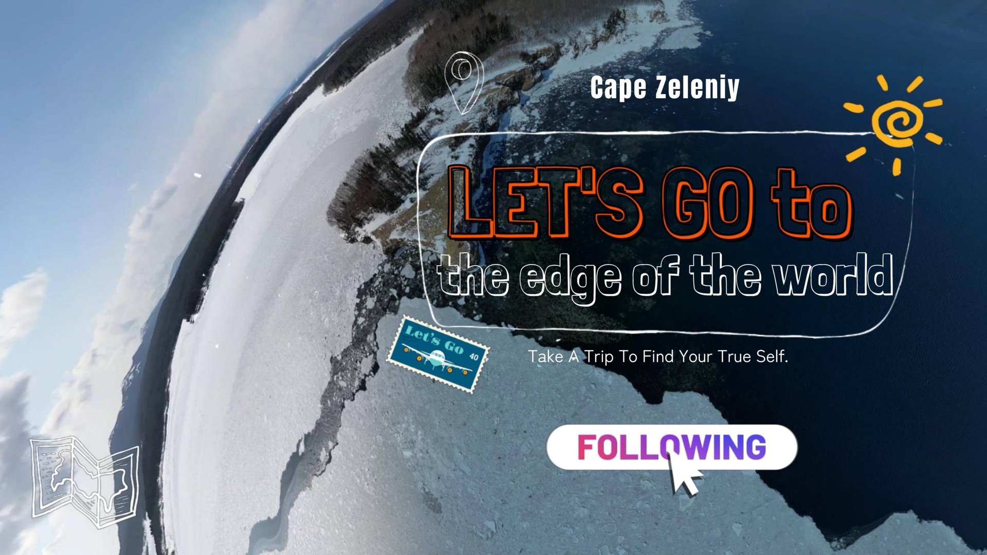 Давай отправимся на край света