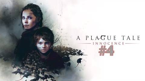 Прохождение игры (PC) A Plague Tale: Innocence#4