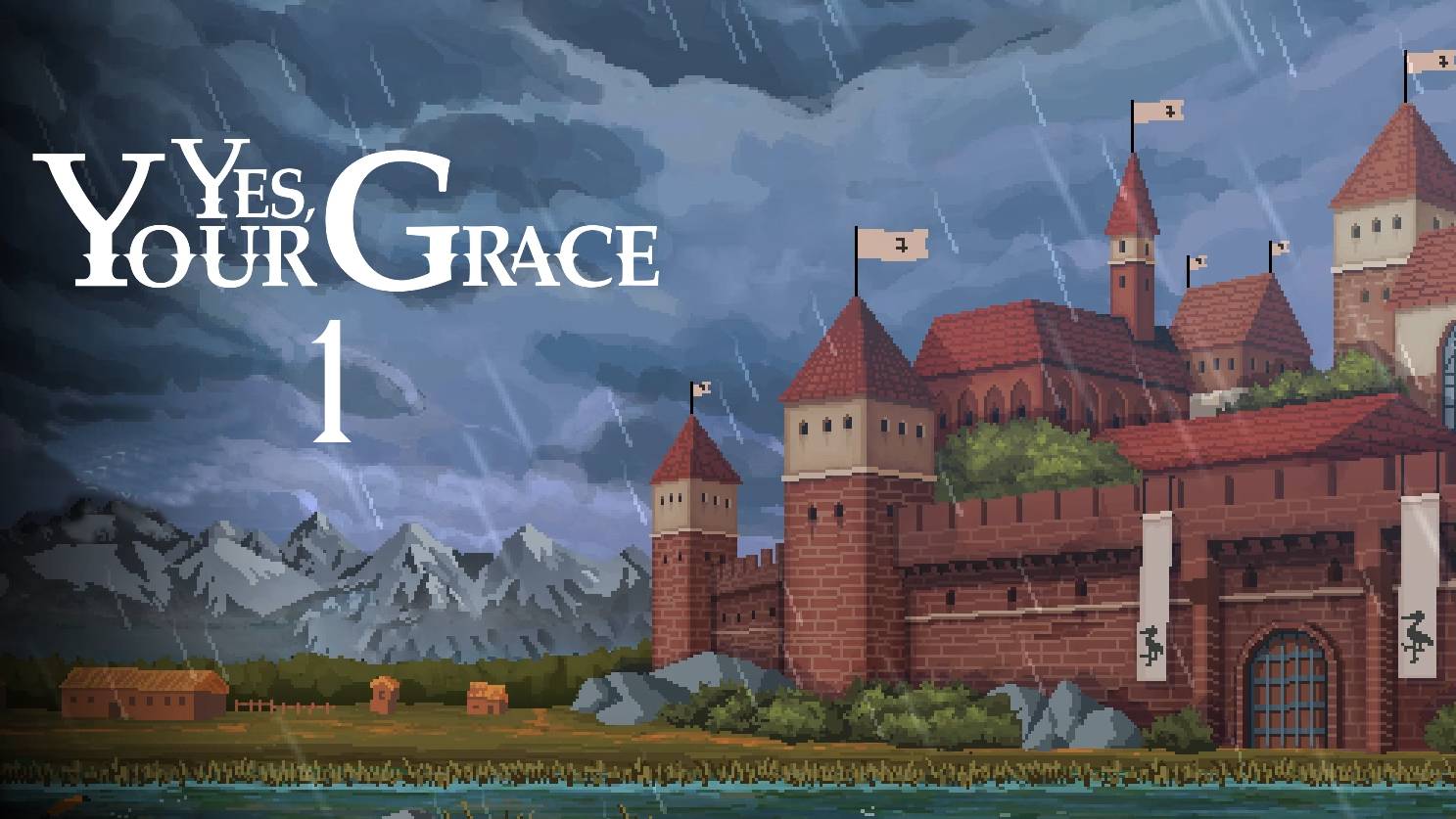 Yes, Your Grace № 1 (ЗНАКОМСТВО С КОРОЛЕВСТВОМ)