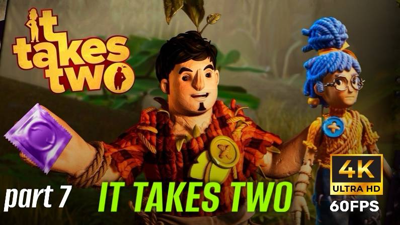 It Takes Two-7 Полное Прохождение Без комментариев 60FPS