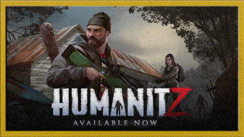 HumanitZ -Прохождение Первый взгляд