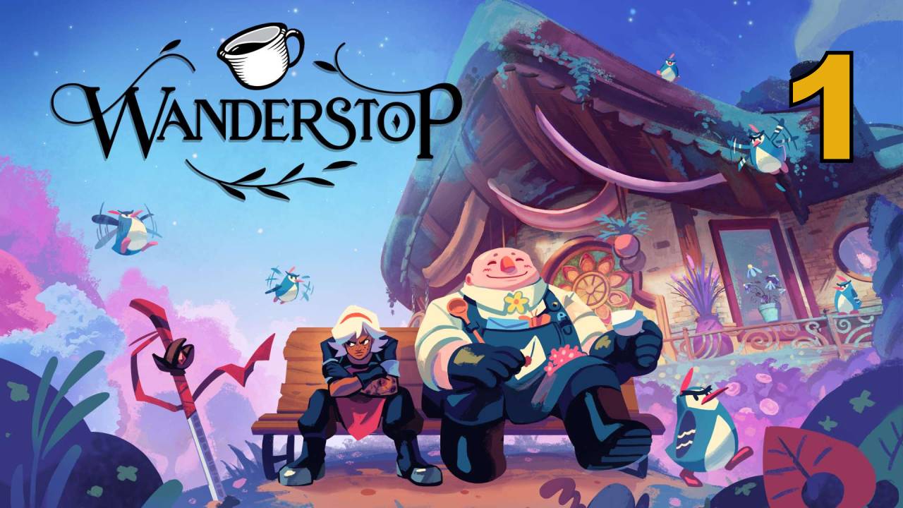 Wanderstop [1] - Let's Play - прохождение игры