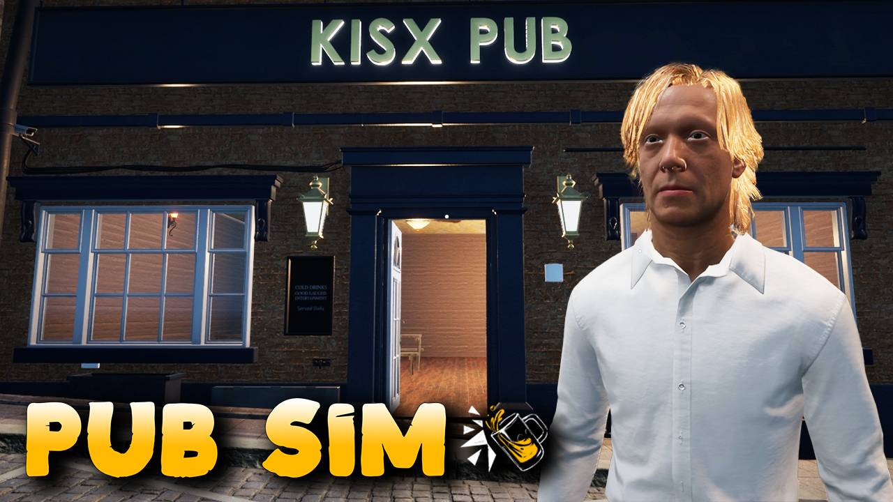 Много всего и красавчик грузчик - Pub Sim (Симулятор Паба) #3 прохождение