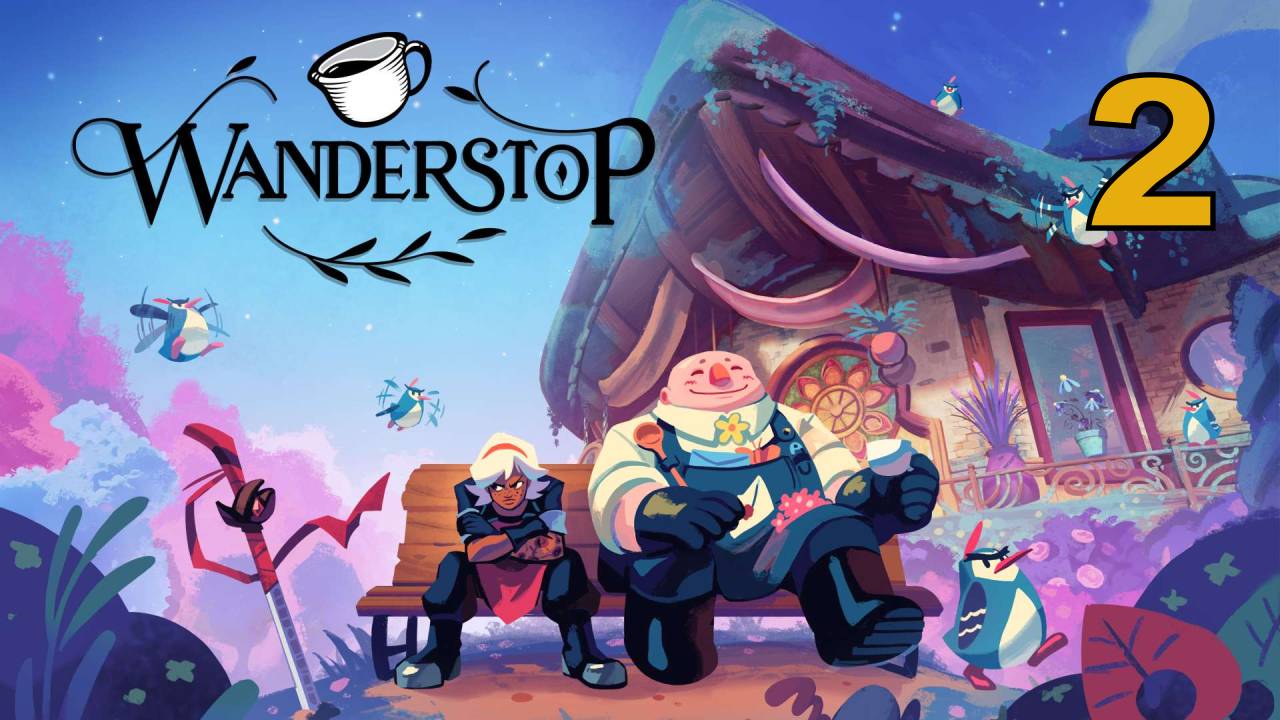 Wanderstop [2] - Let's Play - прохождение игры