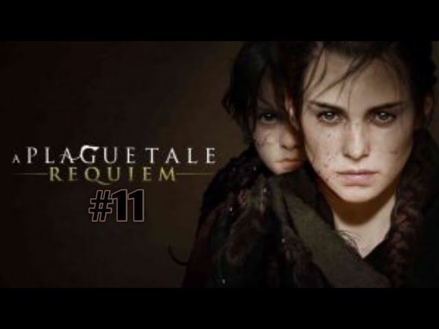 Прохождение игры(PC)A Plague Tale Requiem#11