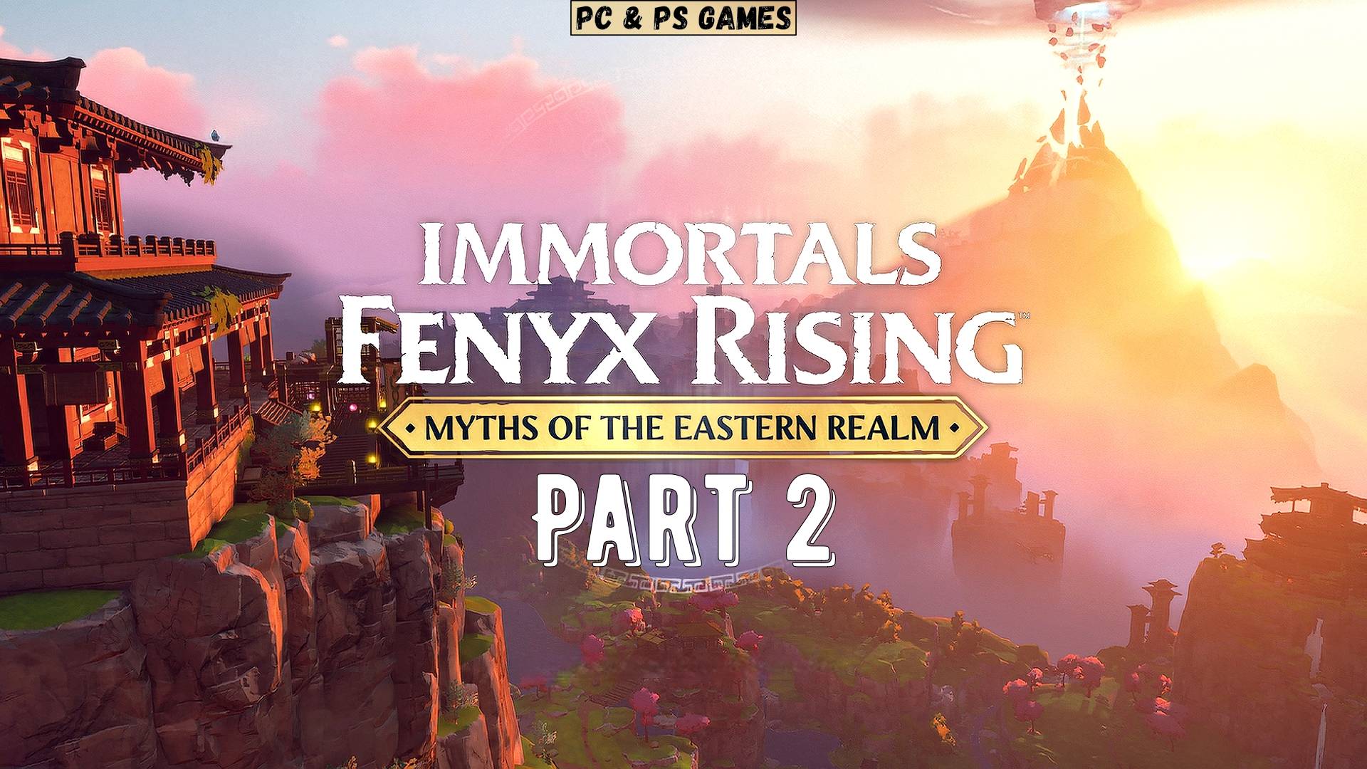 Immortals Fenyx Rising Myths of the Eastern Realm Part 2