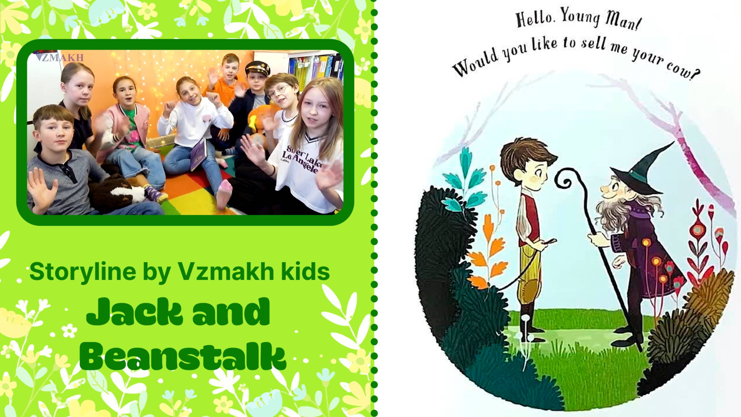 Storyline by Vzmakh kids. Jack and Beanstalk. Начальная школа «Взмах»