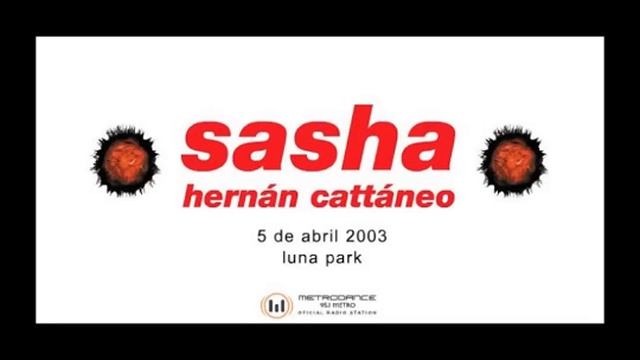 Hernán Cattáneo & Sasha – Live @ Moonpark 2003