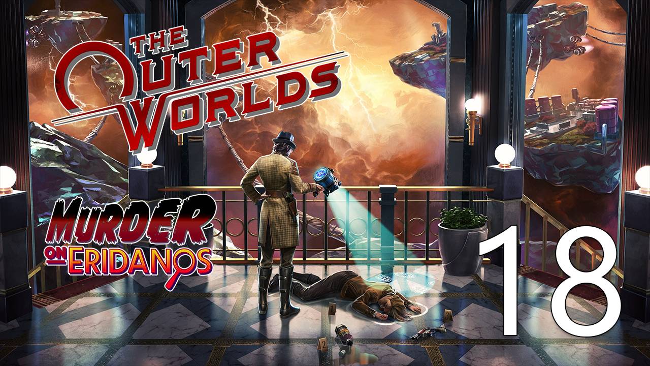 The Outer Worlds | Прохождение на стриме: 18.