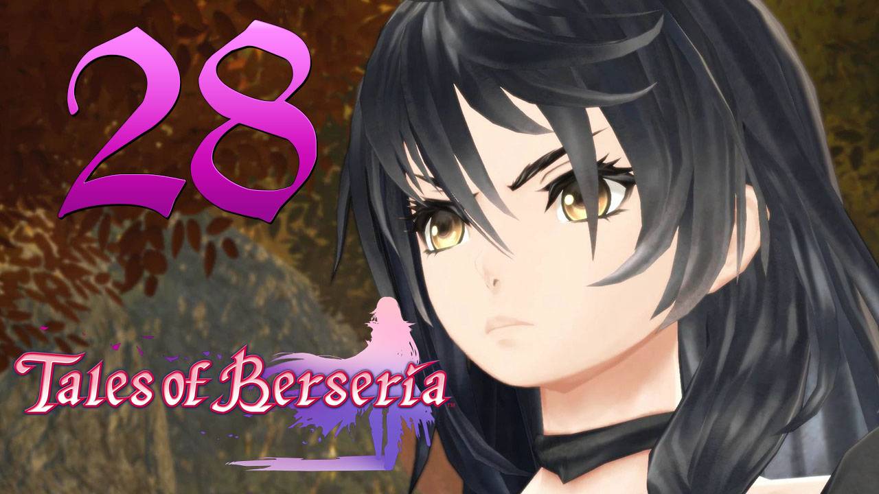 Tales Of Berseria ✔ {СЕРИЯ 28} ВОЗВРАЩЕНИЕ ДОМОЙ