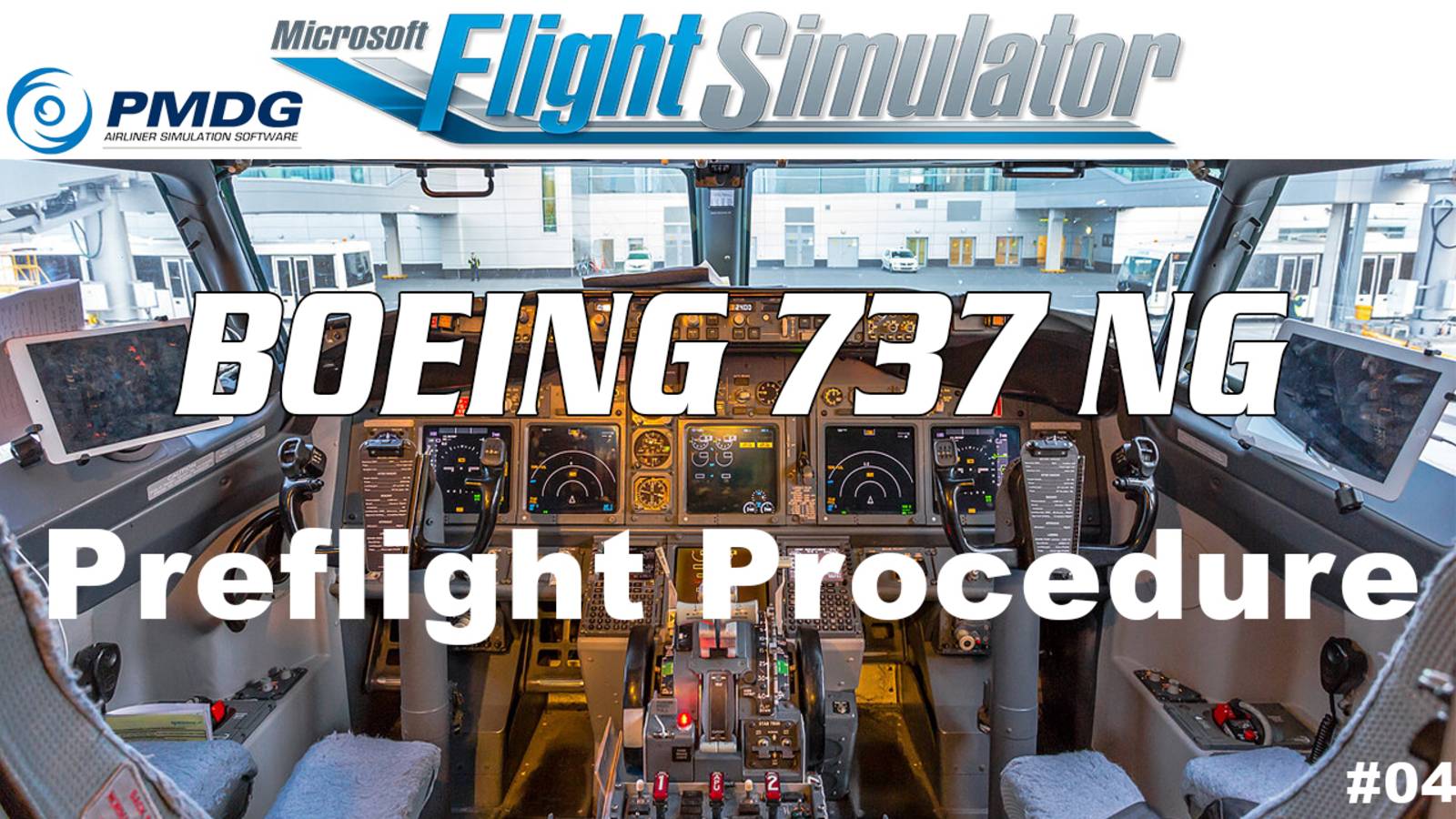 PMDG 737 for MSFS - Preflight Procedure - Part 4