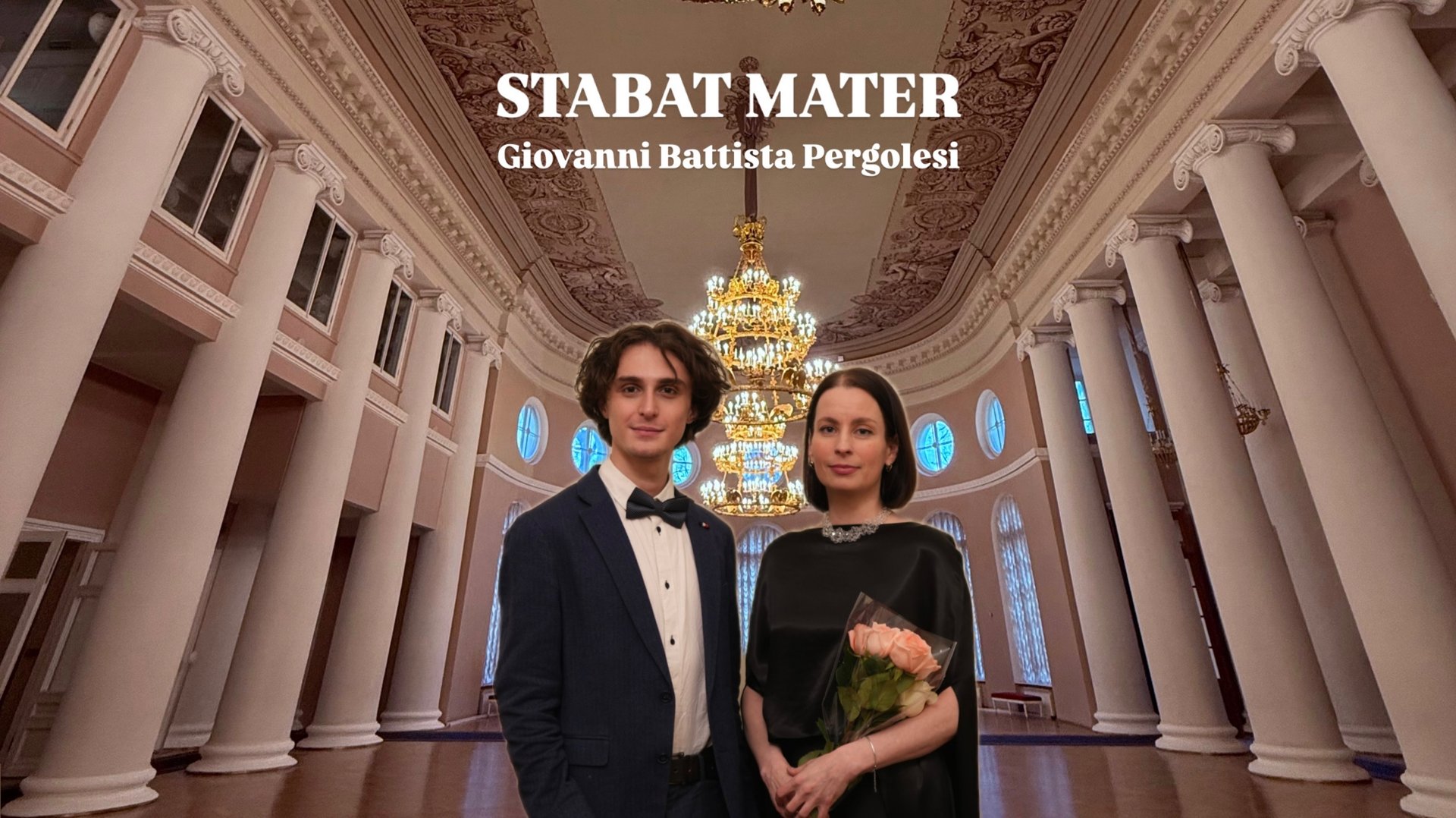 Giovanni Battista Pergolesi - Stabat Mater (Platon Silaev, Aleksandra Repina)
