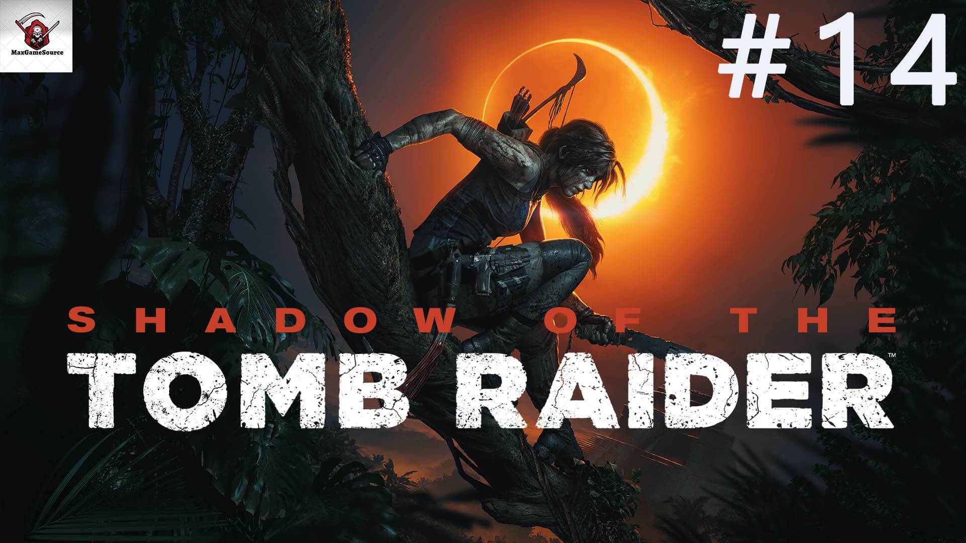 Shadow of the Tomb Raider➤ПРОХОЖДЕНИЕ #14➤Убийство Сумака