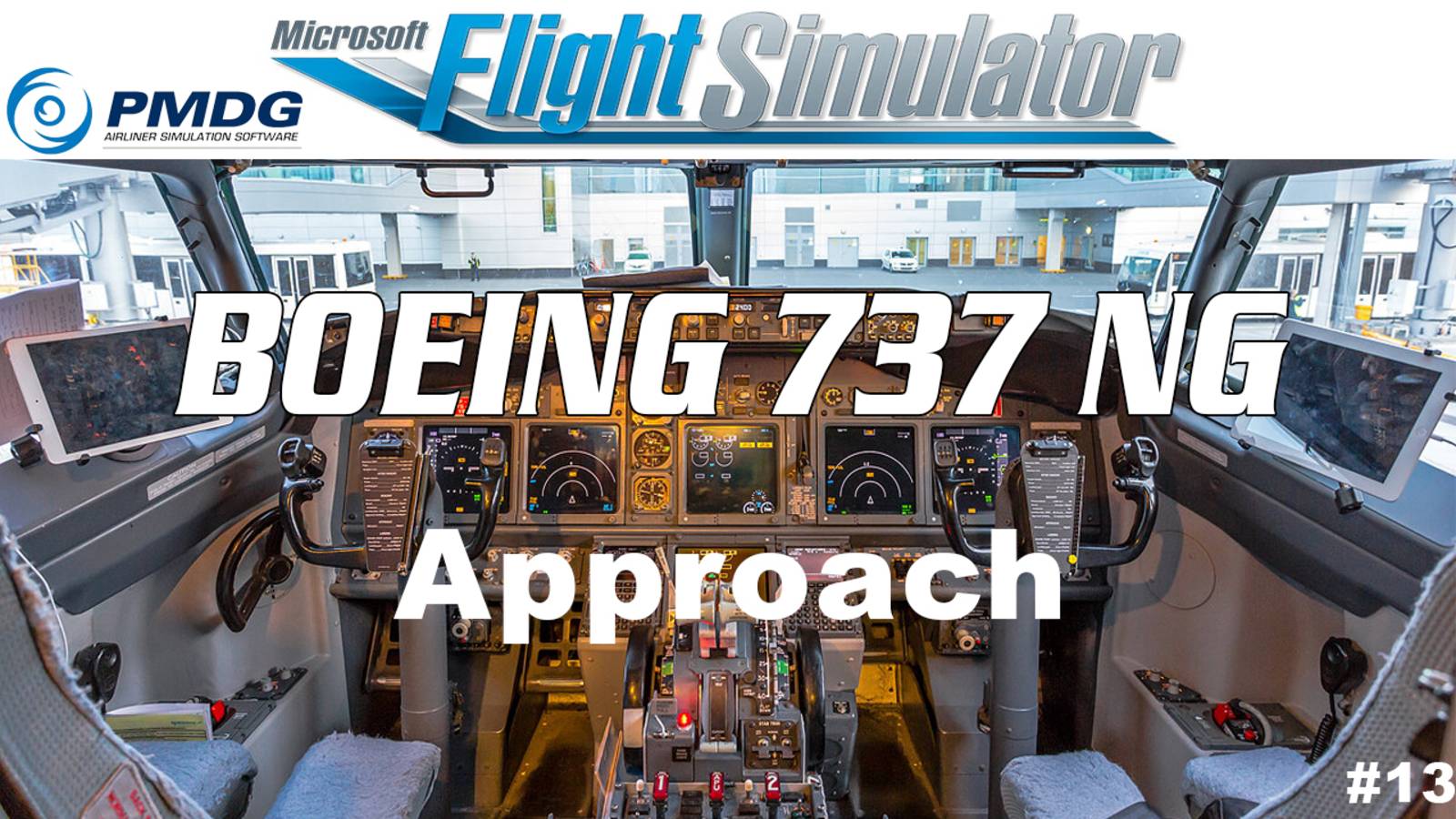 PMDG 737 for MSFS - Approach - Part 13