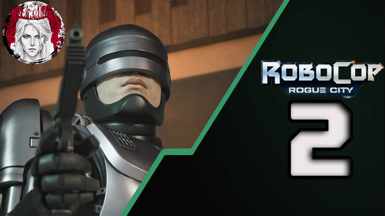 №2⏩RoboCop: Rogue City🤖МЫ ЗА СПРАВЕДЛИВОСТЬ🤖