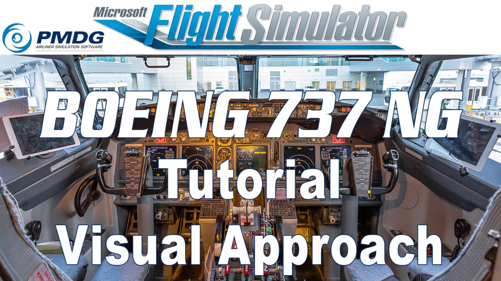 PMDG Boeing 737 - Tutorial - Visual Approach