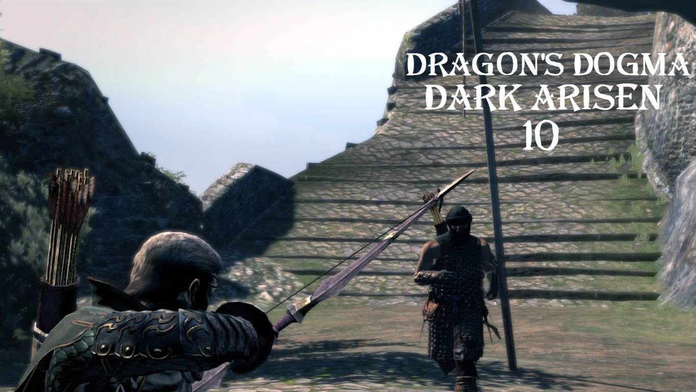Dragon's Dogma Dark Arisen № 10 (СМЕЛОСТИ МНЕ ХВАТИЛО)