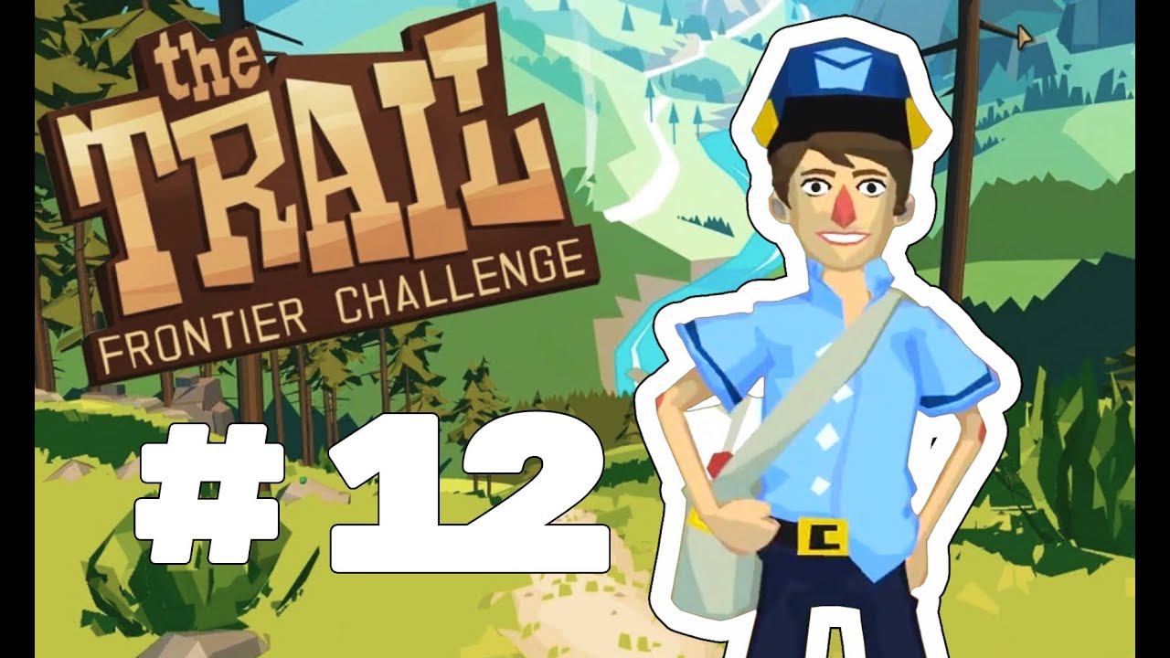The Trail Frontier Challenge #12 || Молчаливое письмо