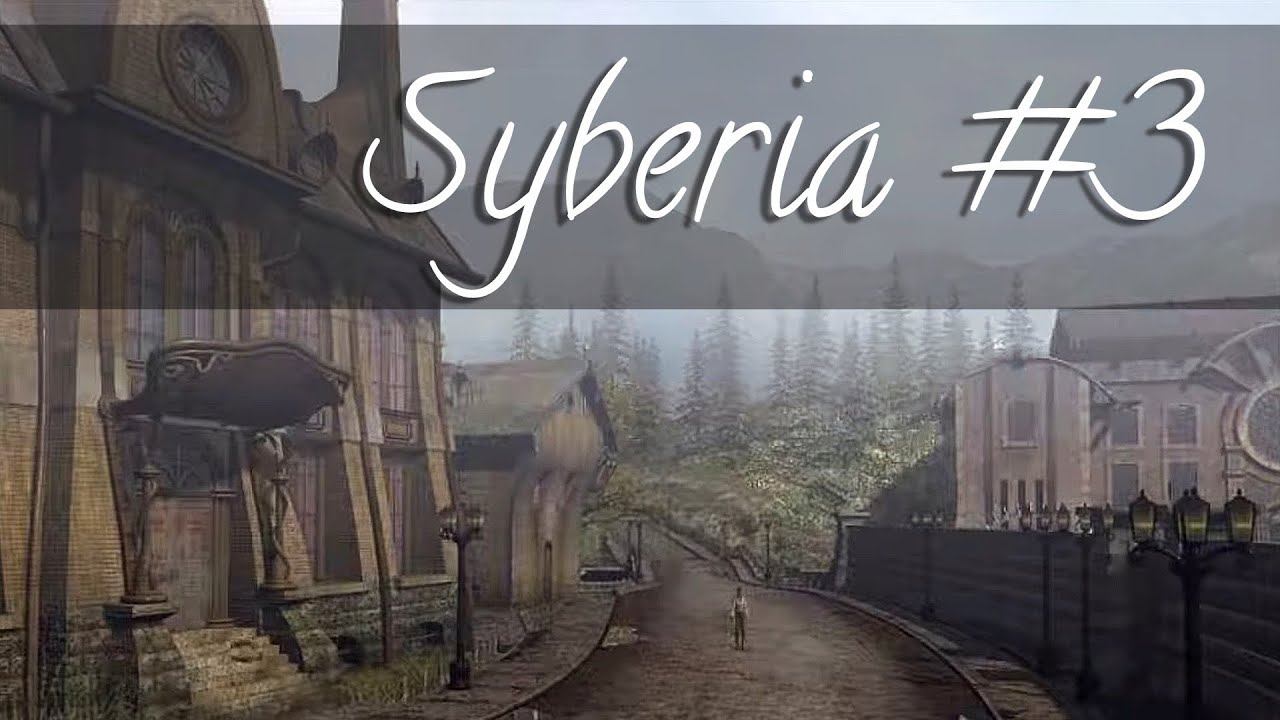 Syberia #3 || Валадилена || Как на картинка у Ганс