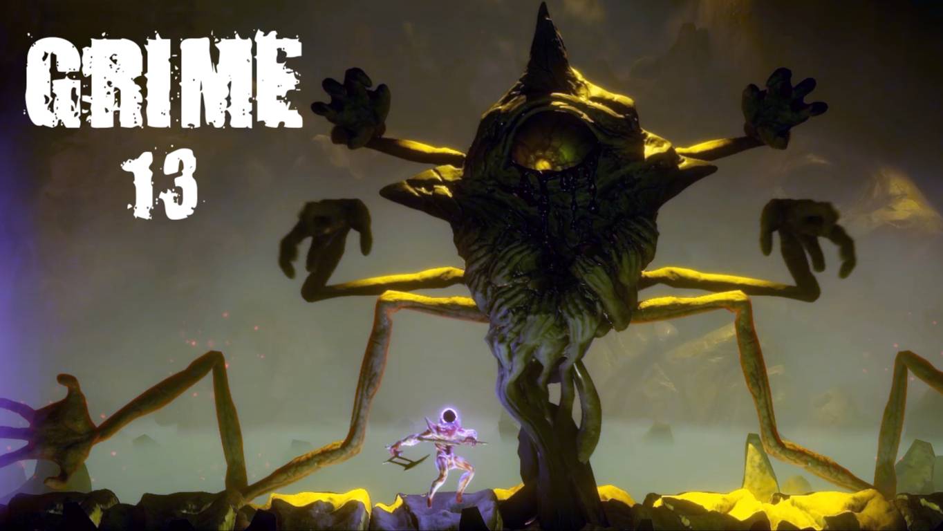 GRIME № 13 (СИЛЬНЫЙ БОСС НЕ ПОБЕЖДЕН)