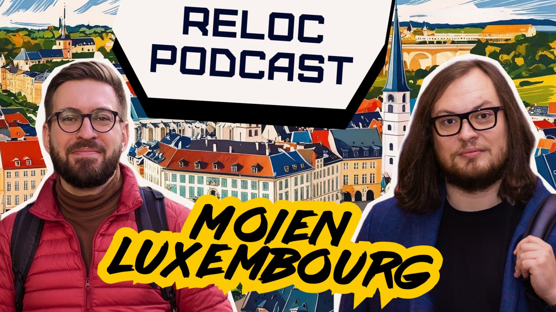 Степан Носов - Moien Luxembourg | Reloc Podcast