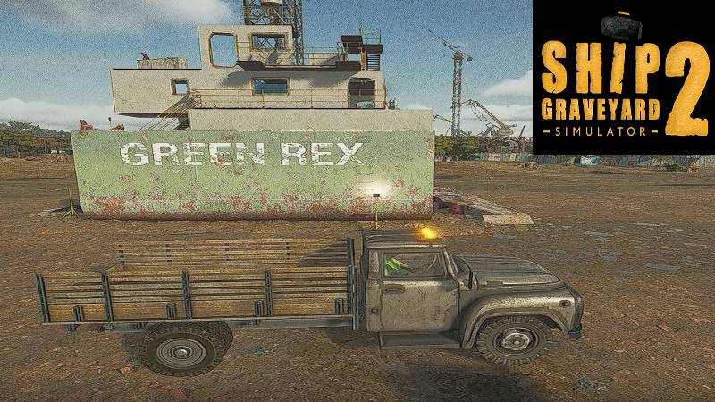 Ship Graveyard Simulator 2 2025.04.18. Green Rex!