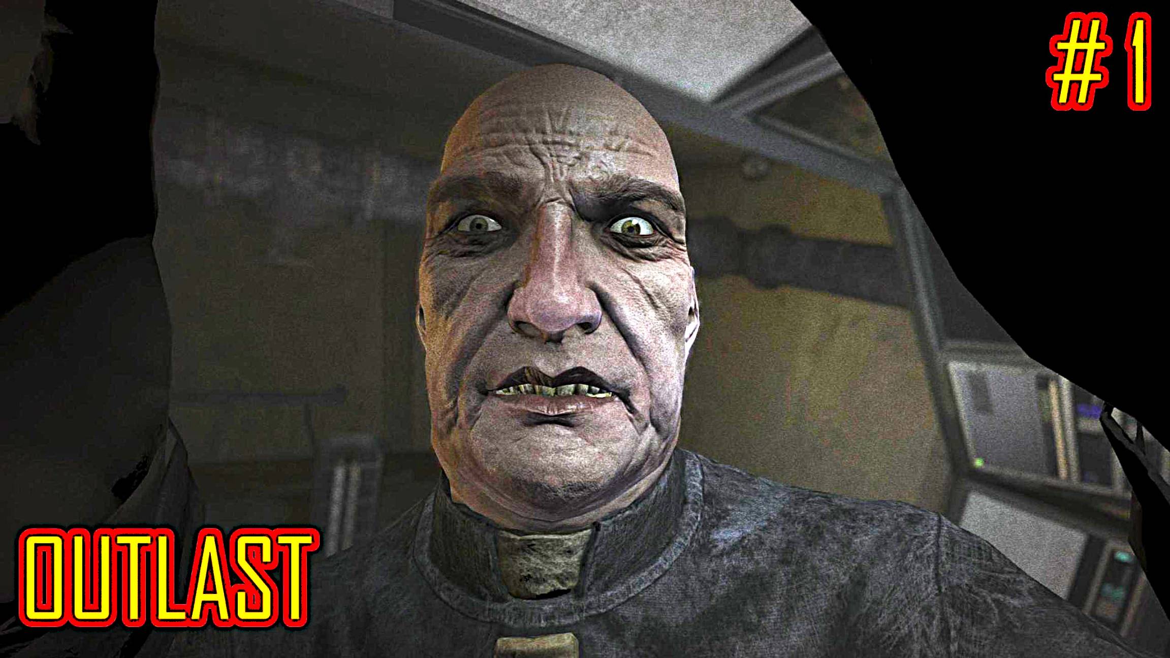 OUTLAST прохождение с русской озвучкой часть 1