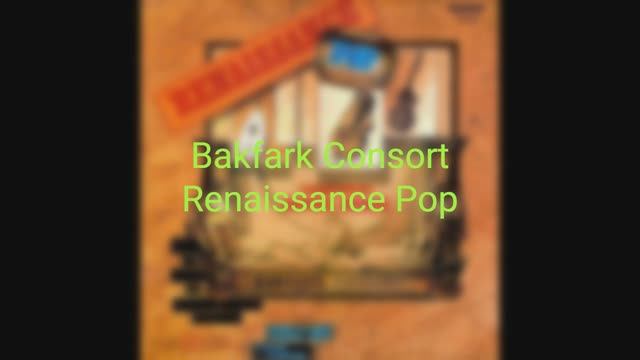 Bakfark Consort - Renaissance Pop (Vinil, 1985)
