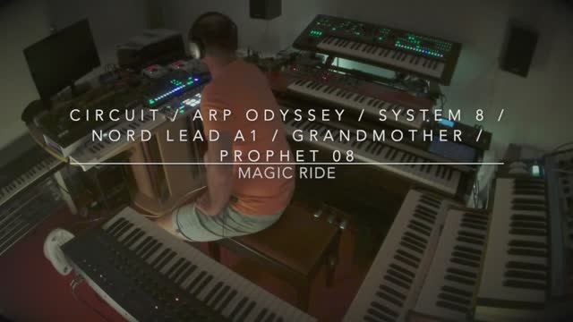 ARP Odyssey ⧸ System 8 ⧸ Nord Lead A1 ⧸ Prophet 08 ⧸ Circuit with ＂Magic Ride＂