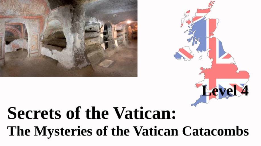 Secrets of the Vatican: The Mysteries of the Vatican Catacombs