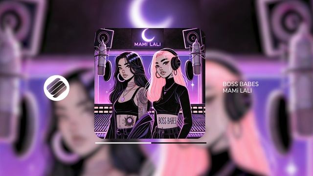BOSS BABES - MAMi LALI