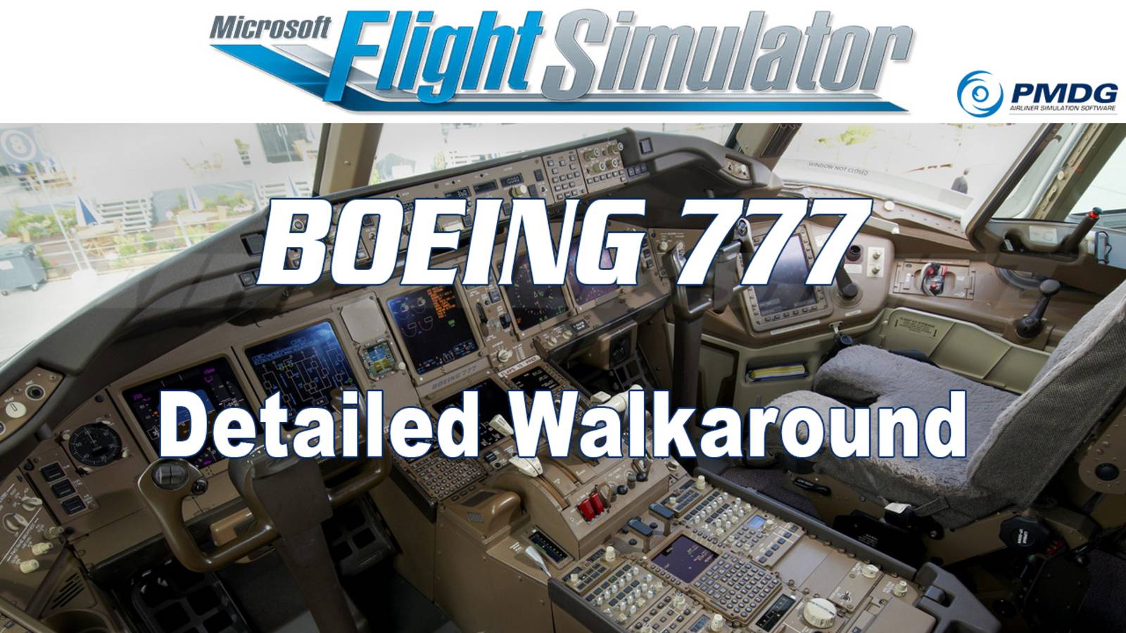 PMDG Boeing 777 - Detailed Walkaround