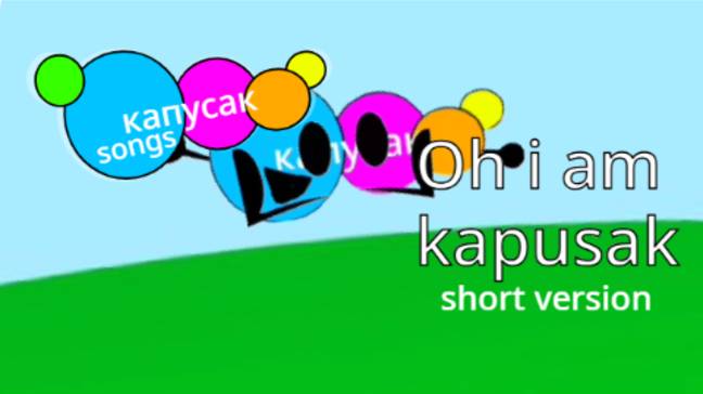 oh i am kapusak short version